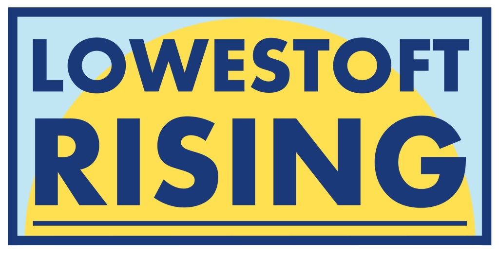 Lowestoft Rising | Enjoy Great Yarmouth website